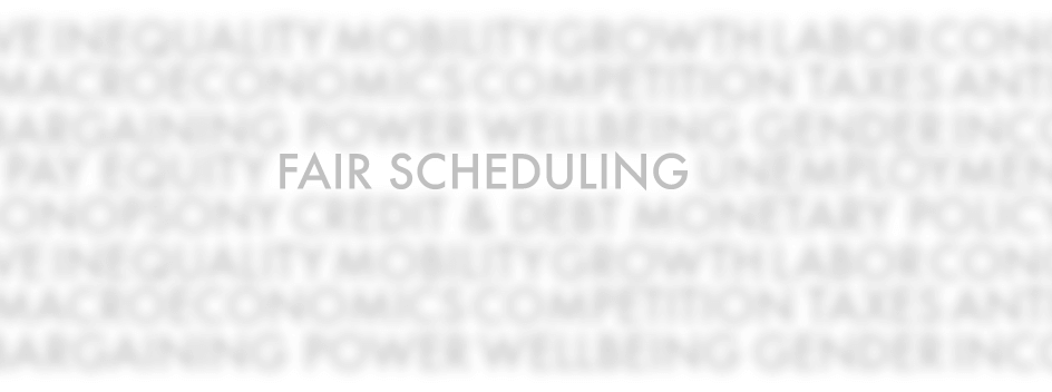 Fair work schedules for the U.S. economy and society: What’s reasonable ...